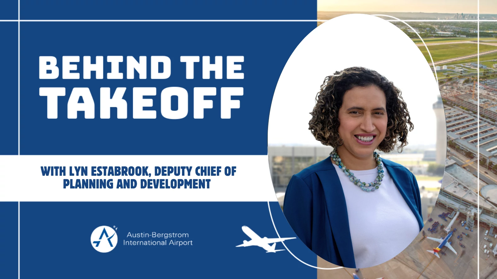 Behind the Takeoff with Lyn Estabrook | Airport